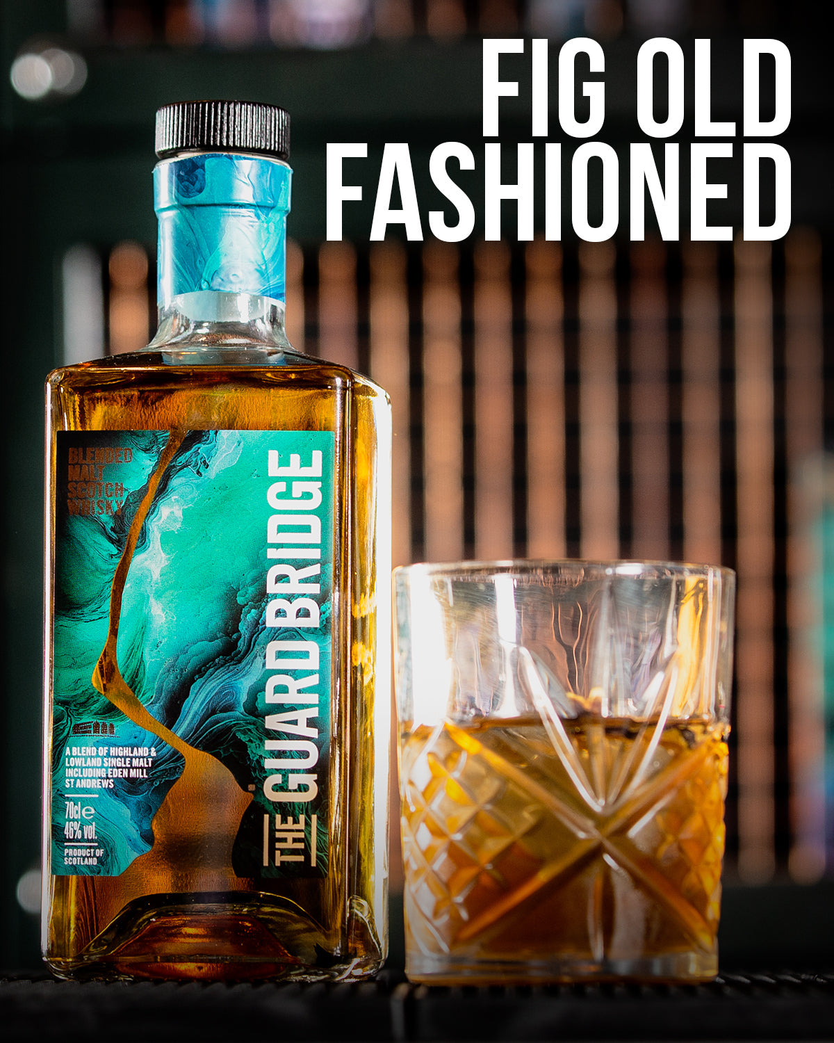 Fig Old Fashioned | The Guard Bridge Blended Malt Whisky – Eden Mill US